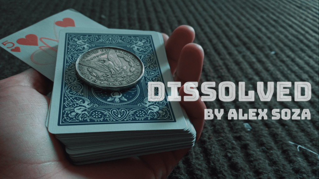 Alex Soza Dissolved Access Instantly Erdnase Magic Store