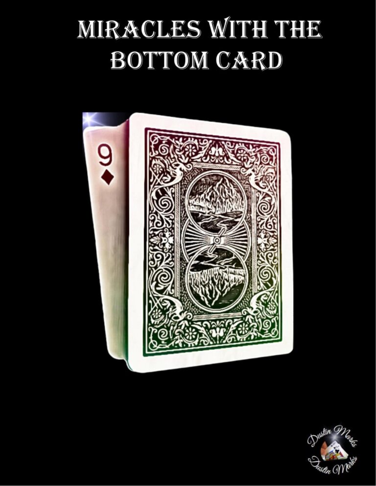 Dustin Marks – Miracles with the Bottom Card – Erdnase Magic Store